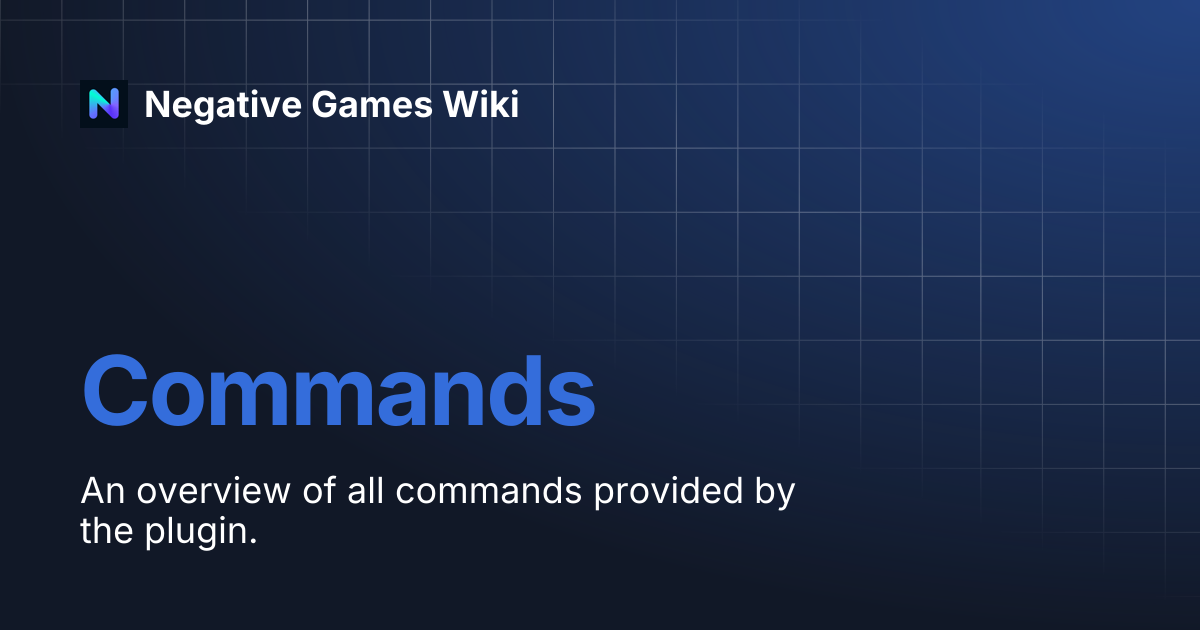 Commands | Negative Games Wiki
